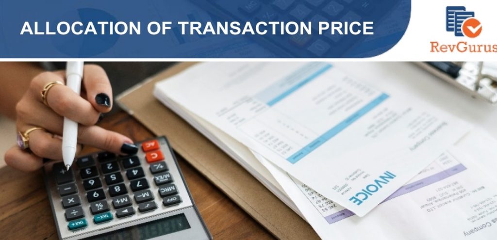 Step 4 - Allocation of Transaction Price - RevGurus