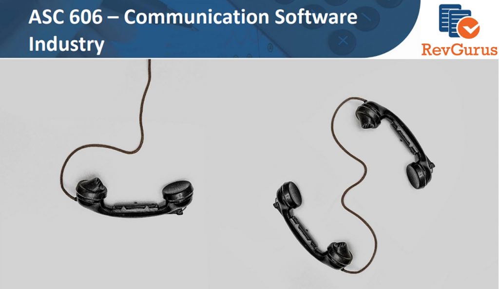 ASC 606 – Communication Software Industry - RevGurus