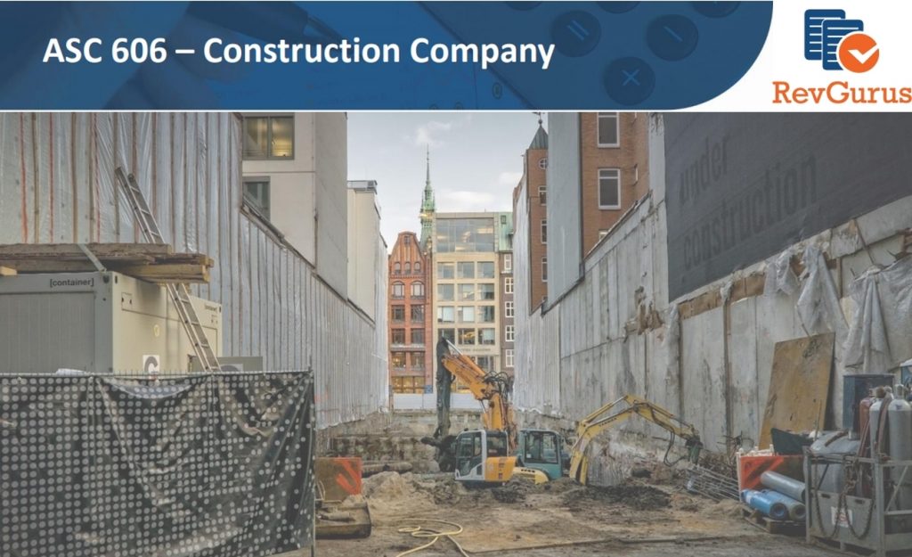 ASC 606 - Construction Company - RevGurus